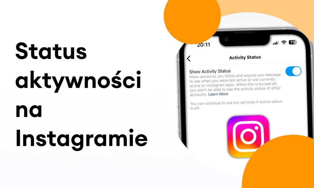 Status aktywności na Instagramie. Jak wyłączyć/włączyć?